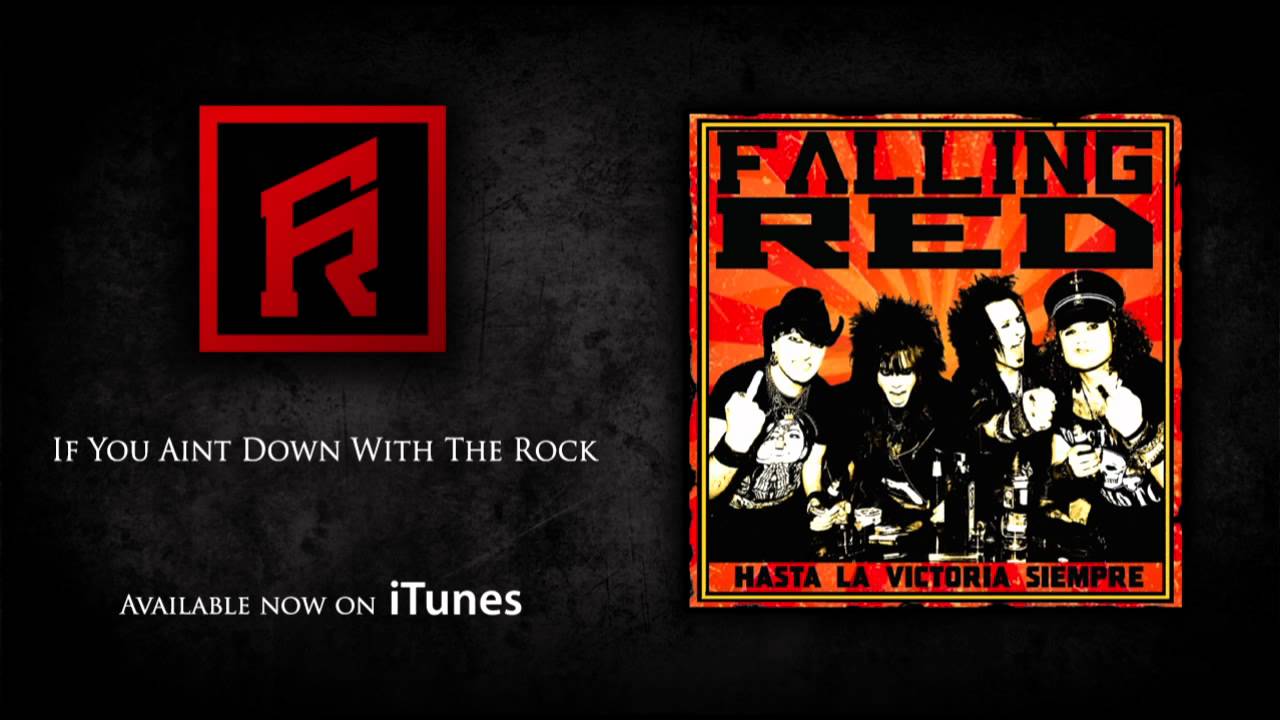 Falling Red - 'If You Aint' Down With The Rock' - YouTube
