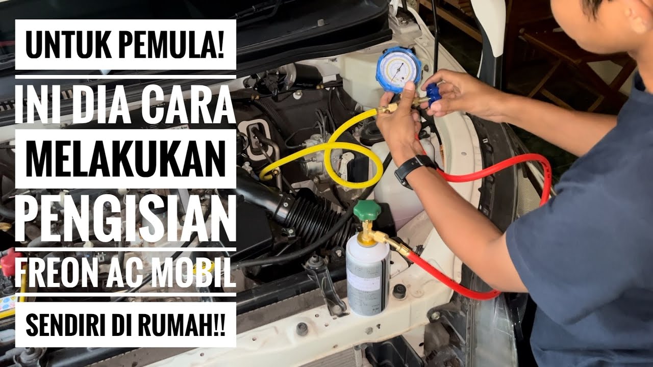 Cara melakukan pengisian freon/refrigeran AC mobil sendiri di rumah ...