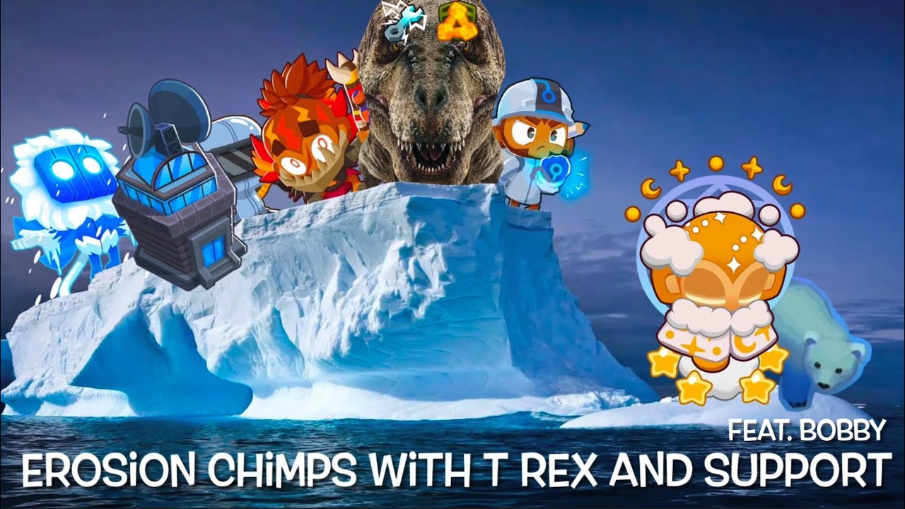 Erosion Chimps with T Rex & Support! | BTD6 - YouTube