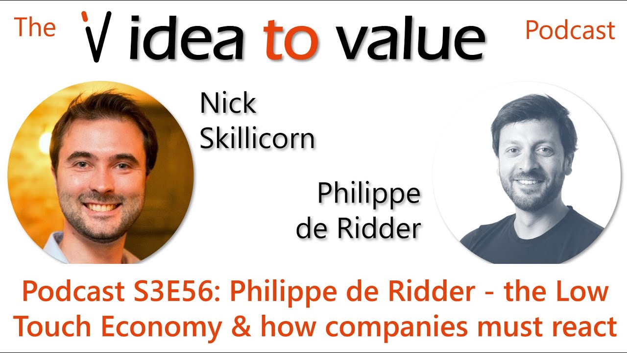 Podcast S3E56: Philippe de Ridder - the Low Touch Economy & how ...