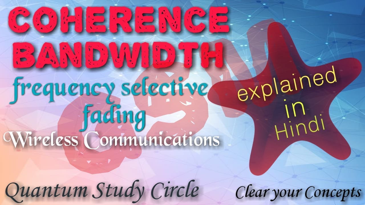Coherence Bandwidth | Frequency Selective vs Frequency Flat Fading ...