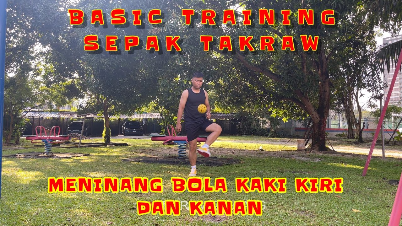 BASIC TRAINING SEPAK TAKRAW | MENIMANG BOLA TAKRAW KIRI DAN KANAN - YouTube