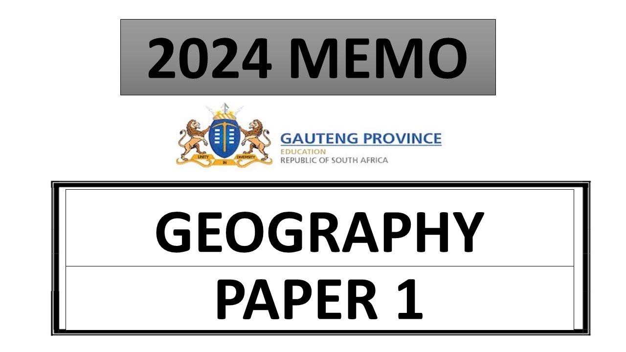 2024 MEMO GEOGRAPHY P.1 GRADE 12 GRADE 12 GEOGRAPHY PAPER 1 GAUTENG ...