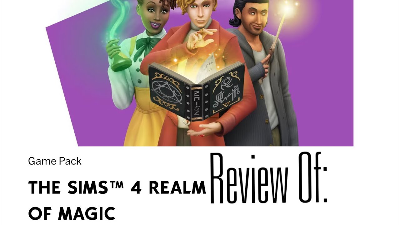 Review Of The Sims 4 Real Of Magic Game Pack - YouTube