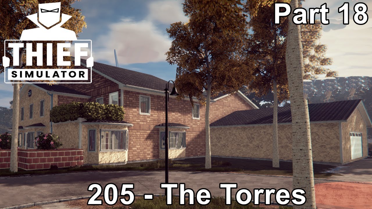 Thief Simulator Gameplay / 205 - The Torres / Game Walkthrough / Part ...