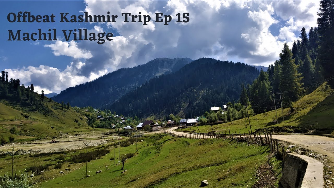 Offbeat Kashmir Trip Ep 15 | Machil Village | North Kashmir | - YouTube