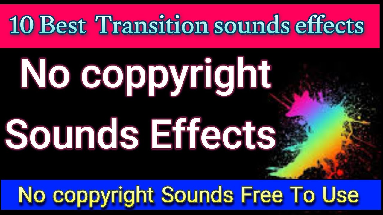 10 Best Transition sounds || Nocoppyright sounds || Free Sounds Effects ...