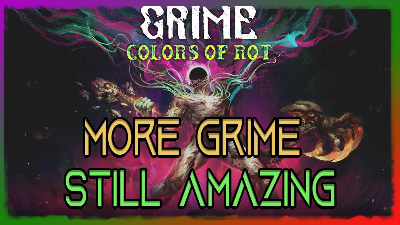 Lets Talk About Colors Of Rot | More Amazing GRIME - YouTube