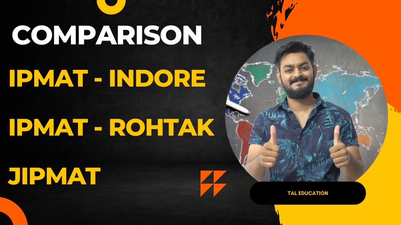 Latest IPM EXAM pattern comparison - IPMAT Indore vs IPMAT Rohtak vs ...