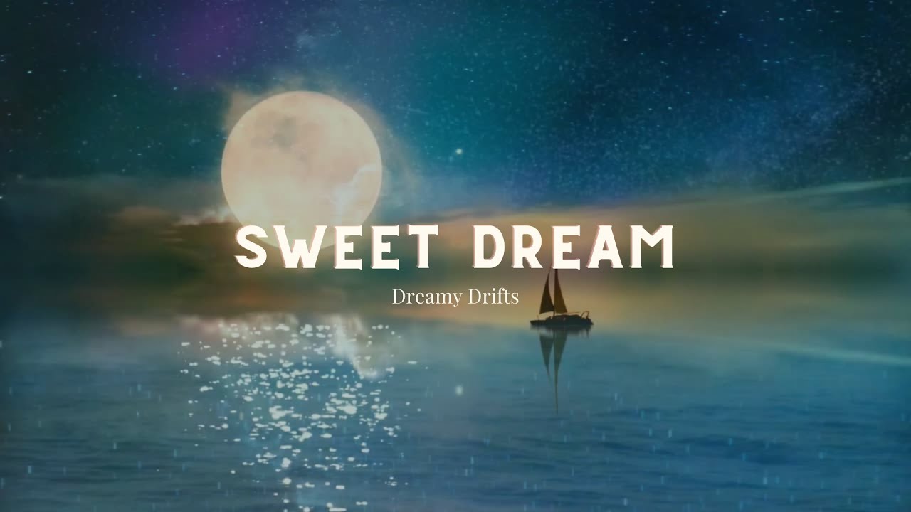 Sleep Serenade: Sweet Dream Relaxation Music for Peaceful Nights - YouTube