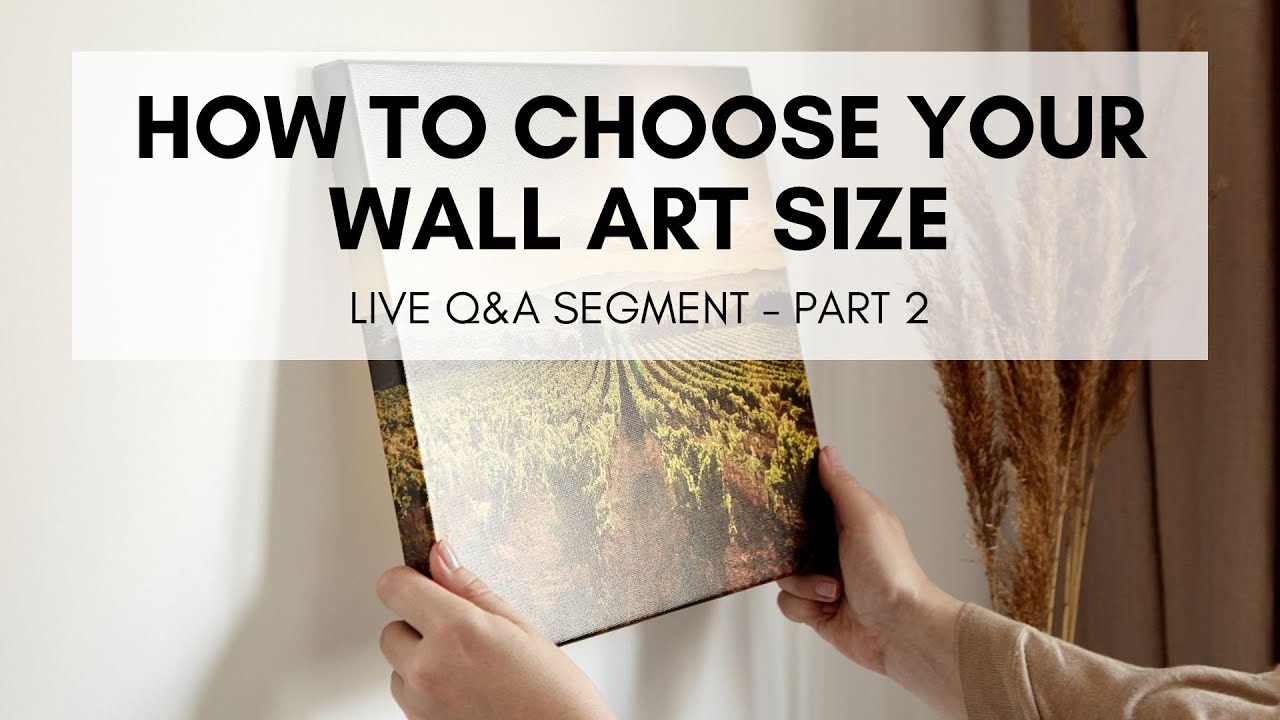 How to Choose the Best Wall Art Size for Your Home - YouTube