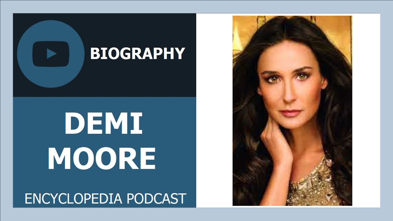 DEMI MOORE | The full life story | Biography of DEMI MOORE - YouTube