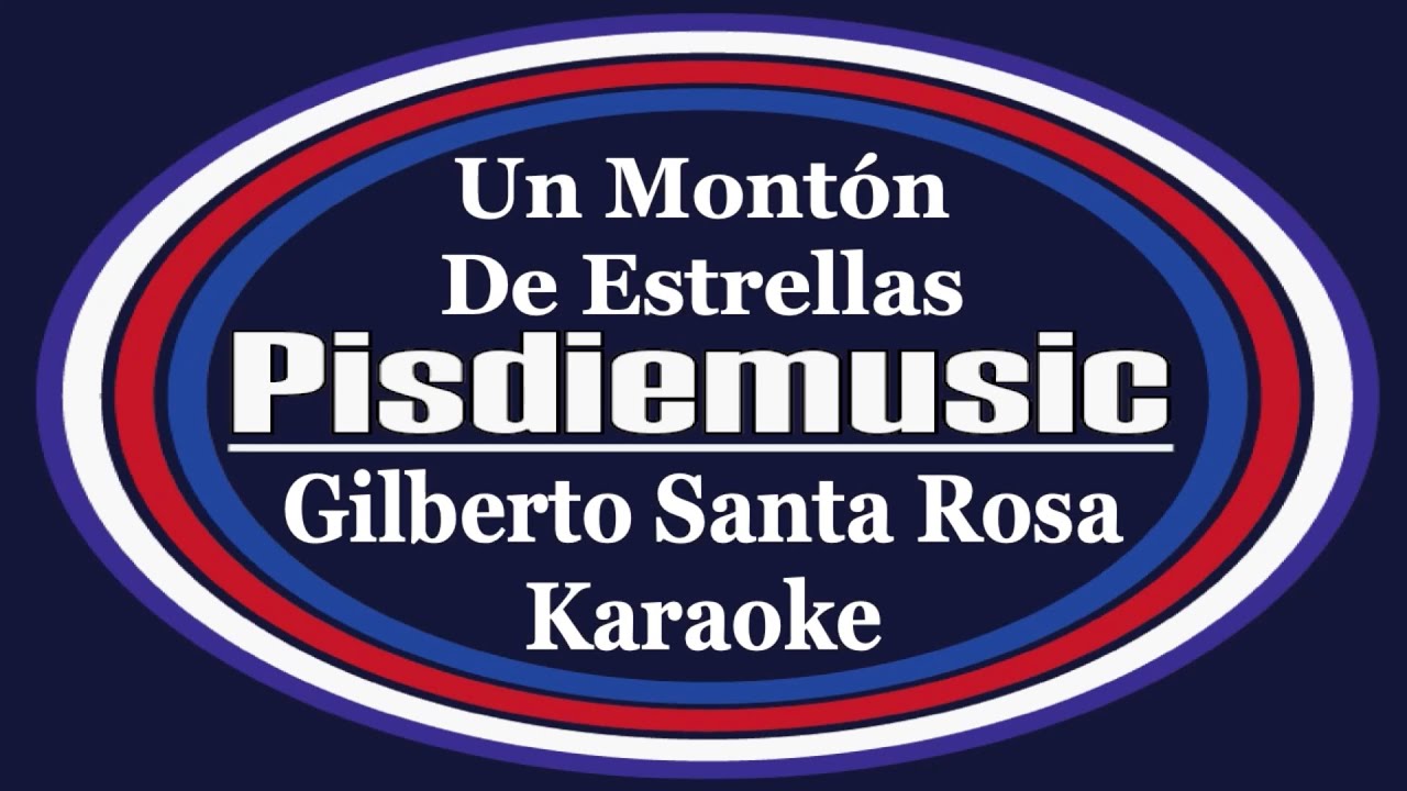 Un Monton De Estrellas, Gilberto Santa Rosa - Karaoke Demo - YouTube