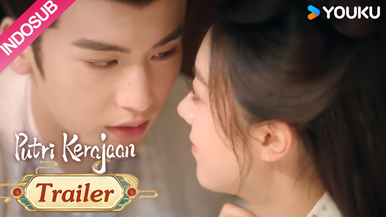 Trailer "Putri Kerajaan" EP18-21: Pei Wenxuan tidak bisa menahan diri dan mencium Li Rong. - YouTube