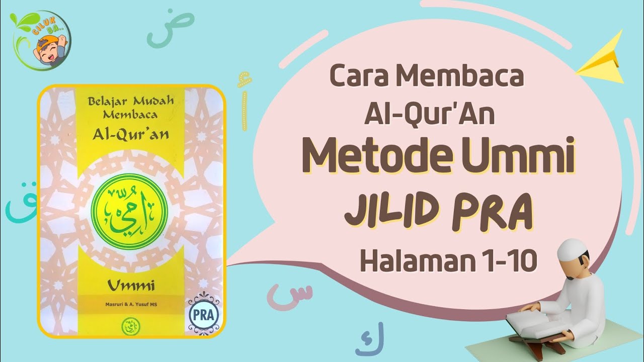 Cara Membaca Al-Qur'an Metode Ummi Jilid Pra Halaman 1-10 - YouTube