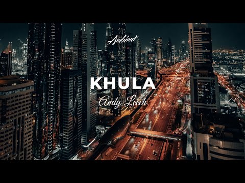 Andy Leech - Khula (Music Video)