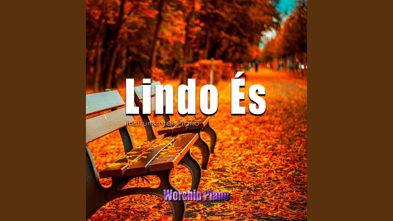 Lindo És - Instrumental Piano - YouTube