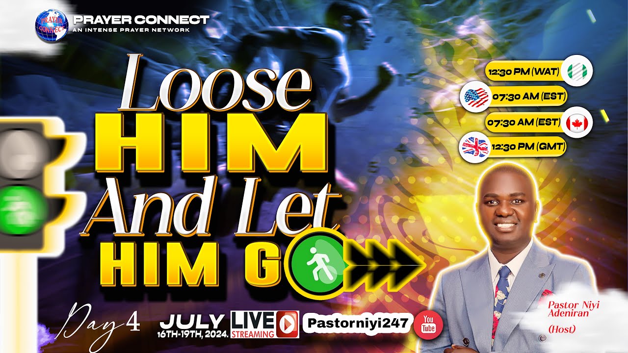 PRAYER CONNECT (Loose Him and Let Him Go) - DAY4 (MONTH OF OPEN DOORS ...