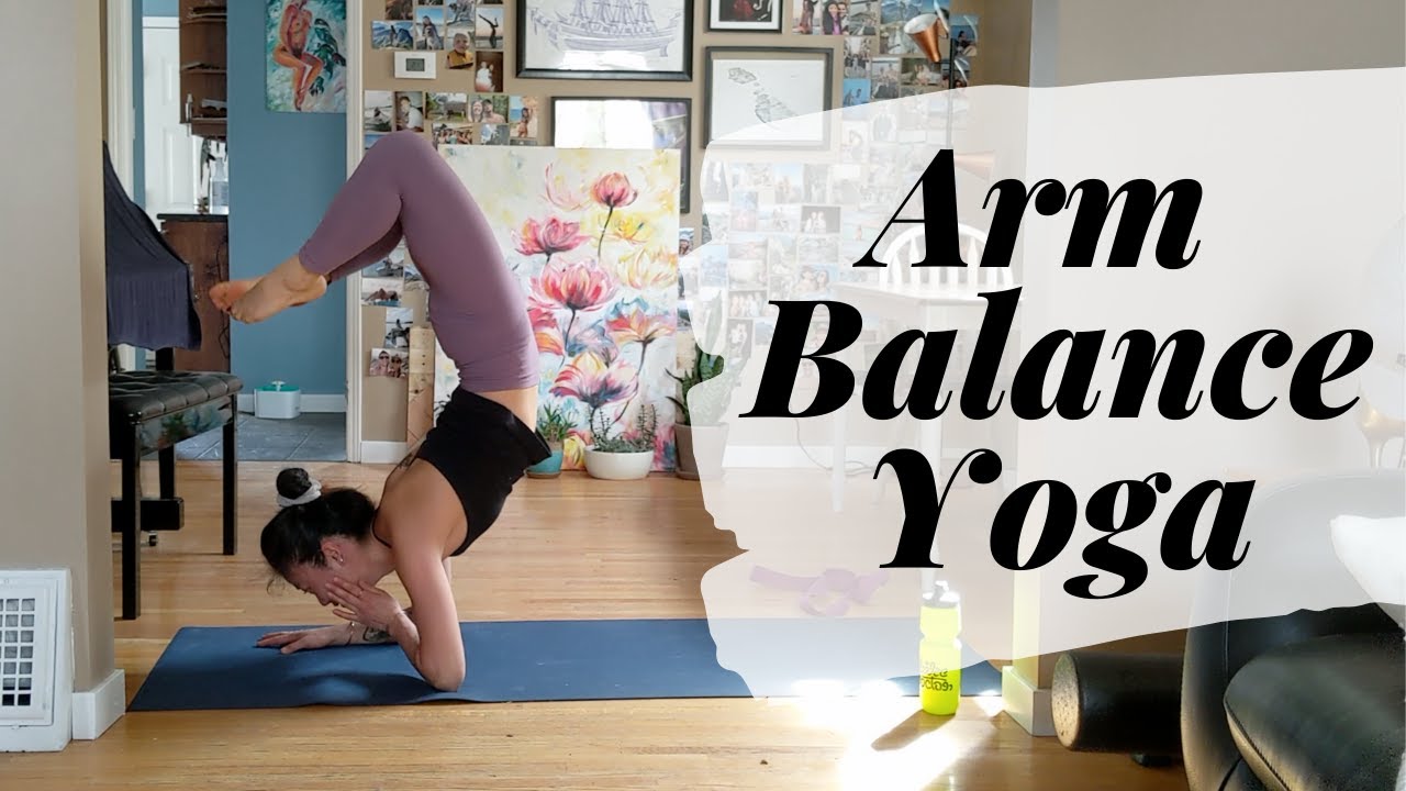 Arm Balance Yoga - YouTube