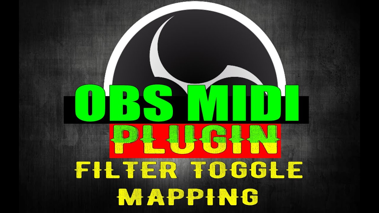 How To Map Filters Toggle With OBS Midi Plugin - YouTube
