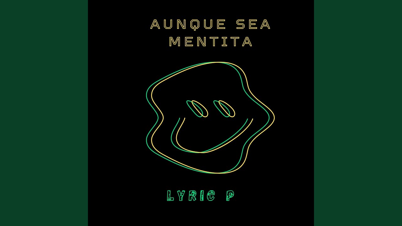 Aunque Sea Mentira - YouTube