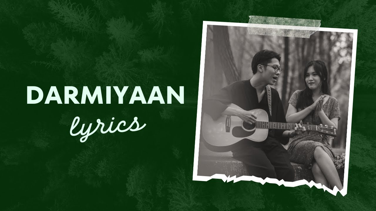 Darmiyaan|Darmiyaan Song Lyrics|Shafqat Amanat Ali, Clinton Cerejo ...