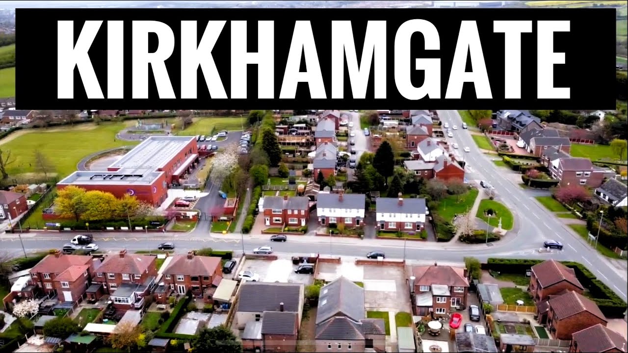 Kirkhamgate and Carr Gate an Aerial View April 2021. - YouTube