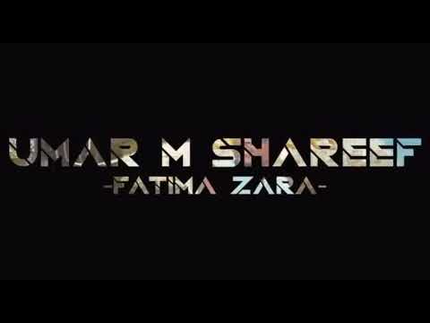 Umar M Shareef - Official Music Video #2020 ( FATIMA ZARA ) - YouTube