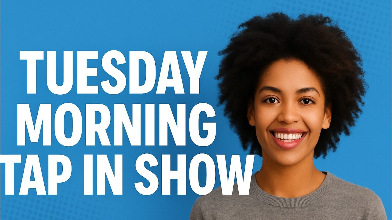 Tuesday morning tap in show - YouTube