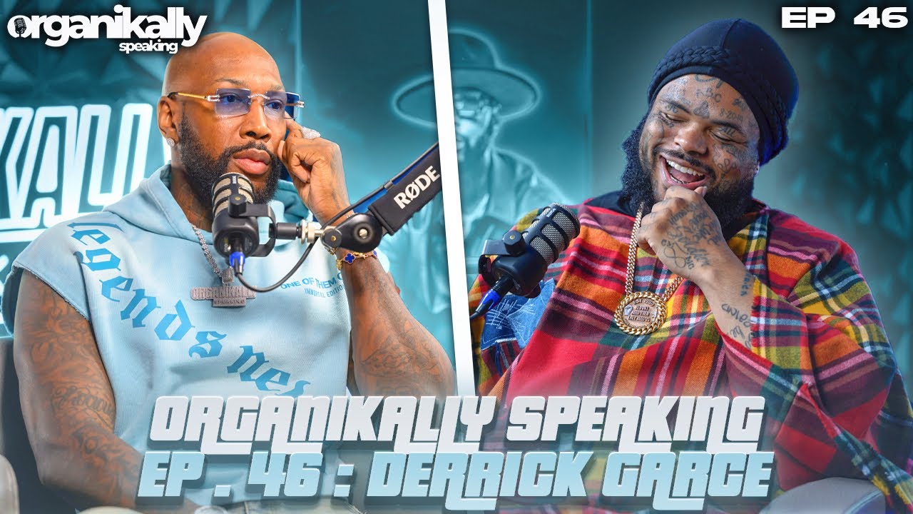 ORGANIKALLY SPEAKING EP. 46 DERRICK GRACE II : $11,000,000 IN A YEAR ...