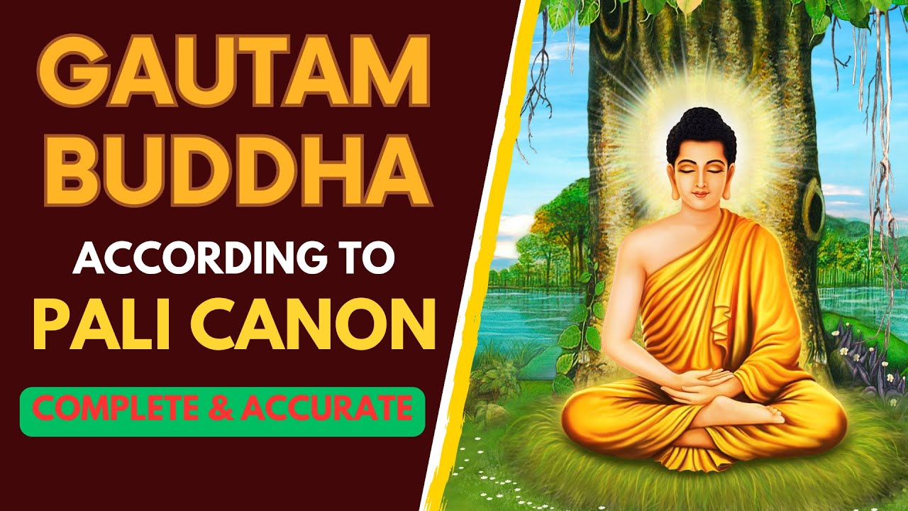 Gautam Buddha Life Story | Most Complete And Accurate According To Pali ...