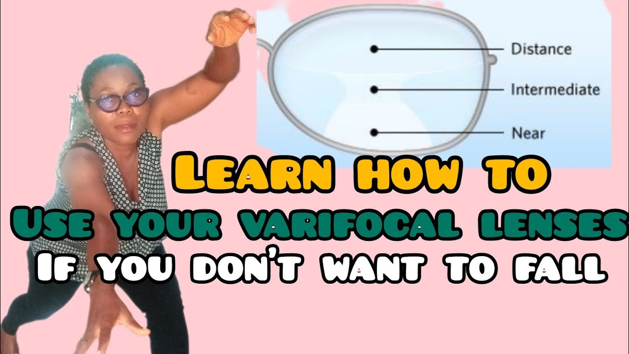 How to wear your varifocal ( progressive) lenses in order to avoid ...