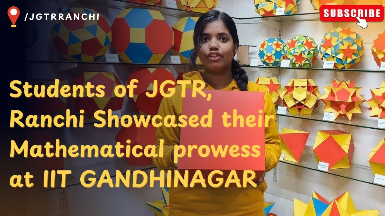 Students of JGTR, Ranchi Showcased their Mathematical prowess at #IIT ...