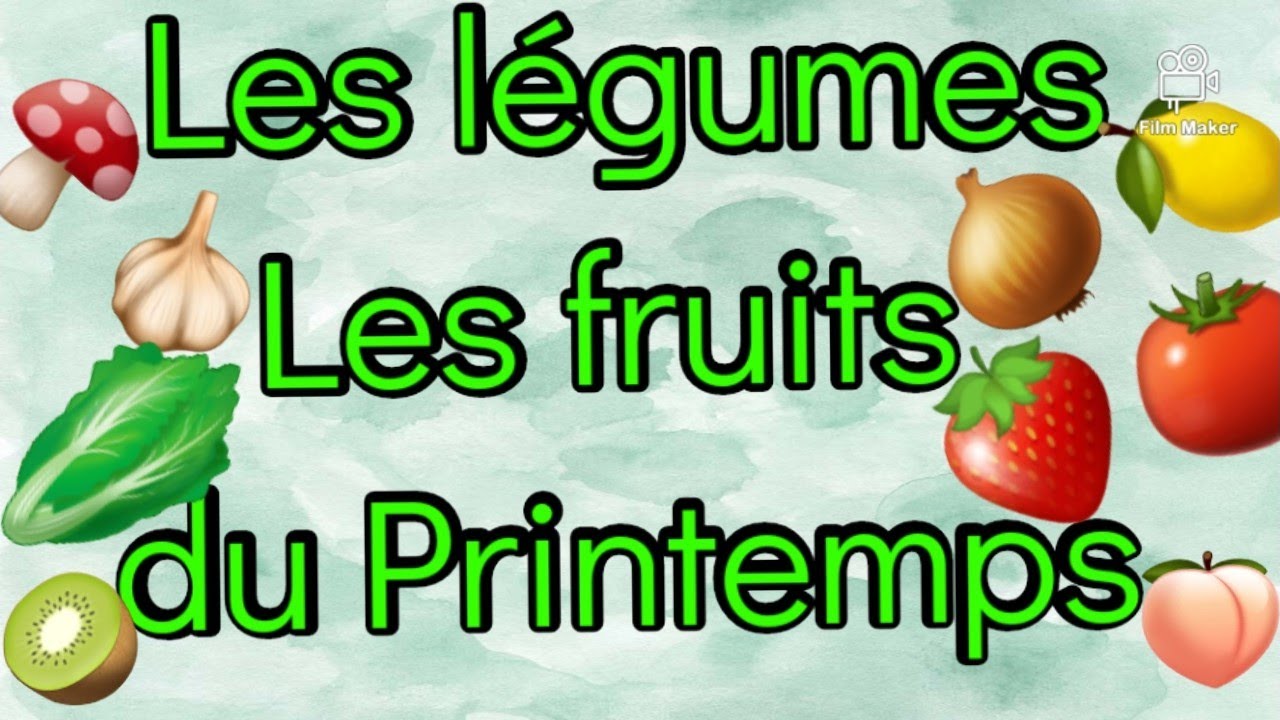 Apprendre les légumes et les fruits du printemps en français facilement ...