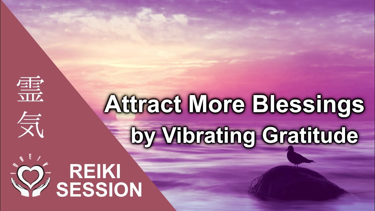 Thanksgiving Reiki | Give Thanks for Past, Present, Future Blessings ...