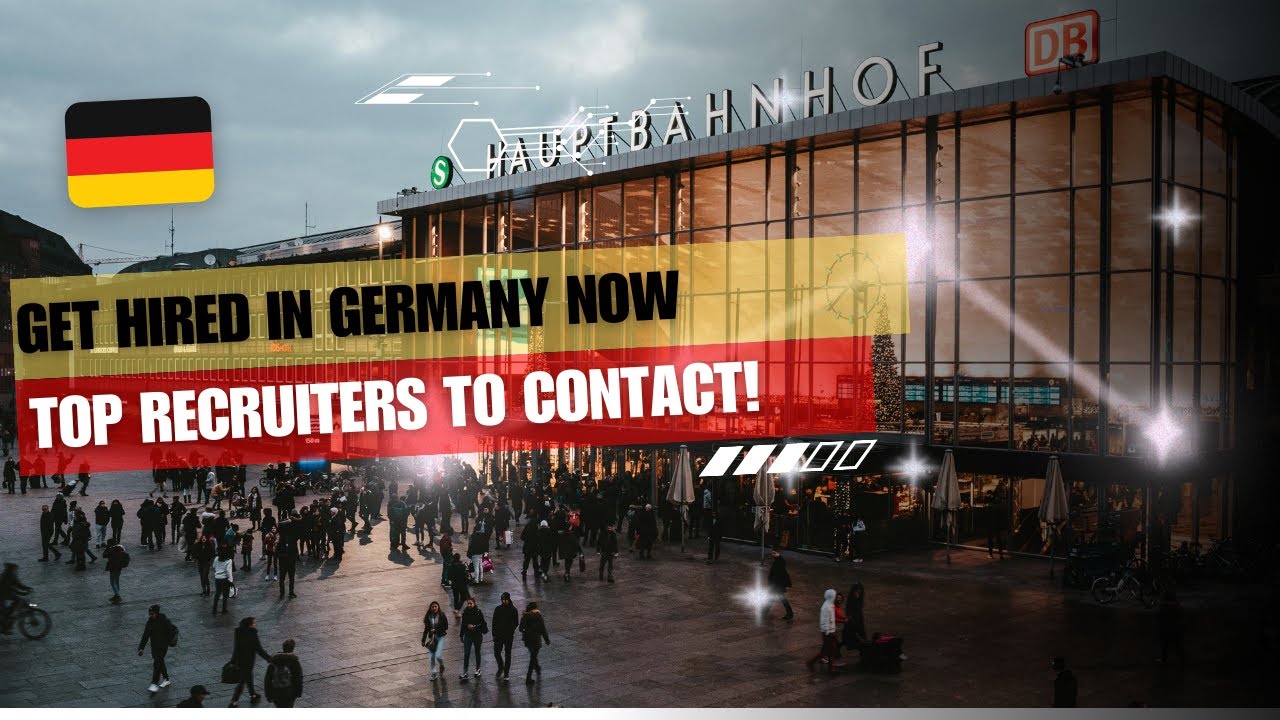 🇩🇪Get Hired in Germany NOW: Top Recruiters to Contact! - YouTube