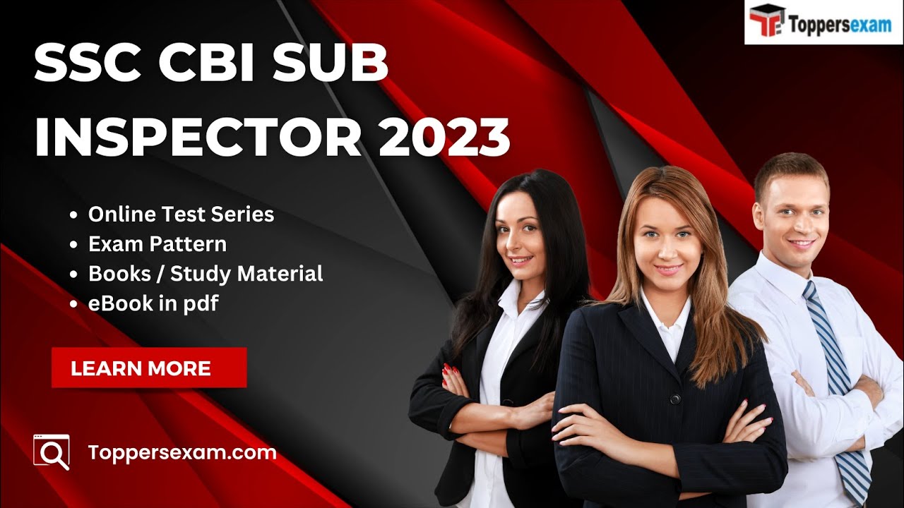 SSC CBI SUB INSPECTOR Exam 2023, Question Paper, Mock Test, Book, Exam ...