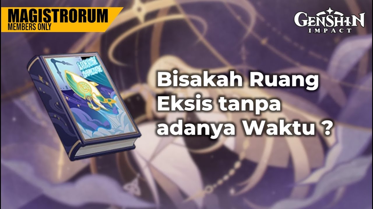 MAGISTRORUM #4 KONSEKUENSI "MENYICIP" KUASA SHADES ? | Time Trekker ...