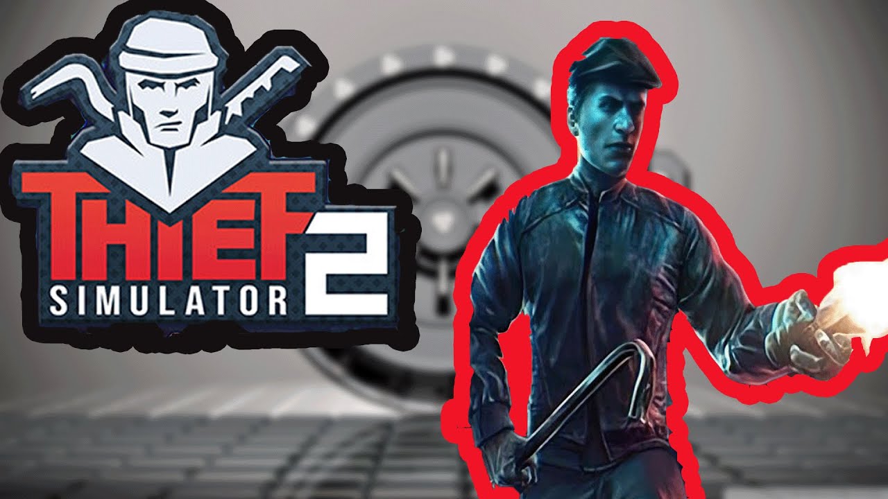 How To Make a MILLIION DOLLARS!! Thief Simulator 2 - YouTube