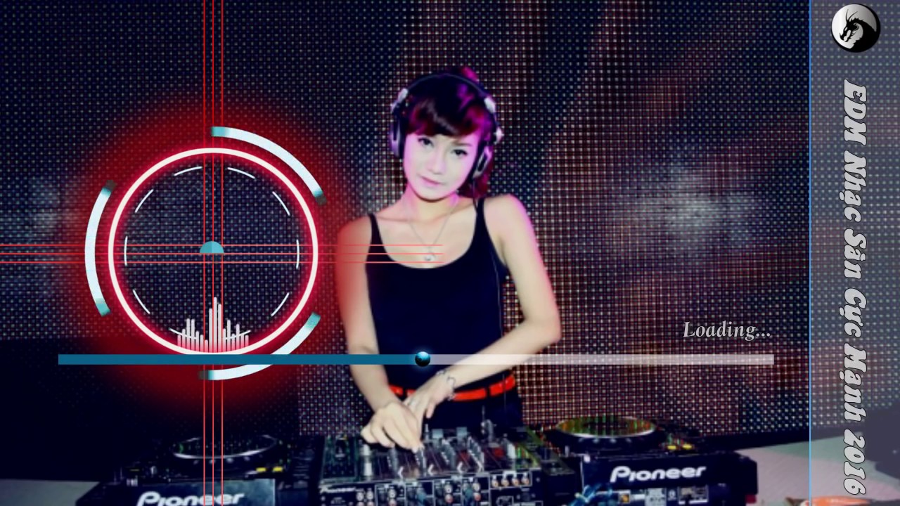Nhạc Nonstop EDM Cực Đỉnh DJ Nonstop EDM Hay Nhất Thế Giới | Tổng hợp ...