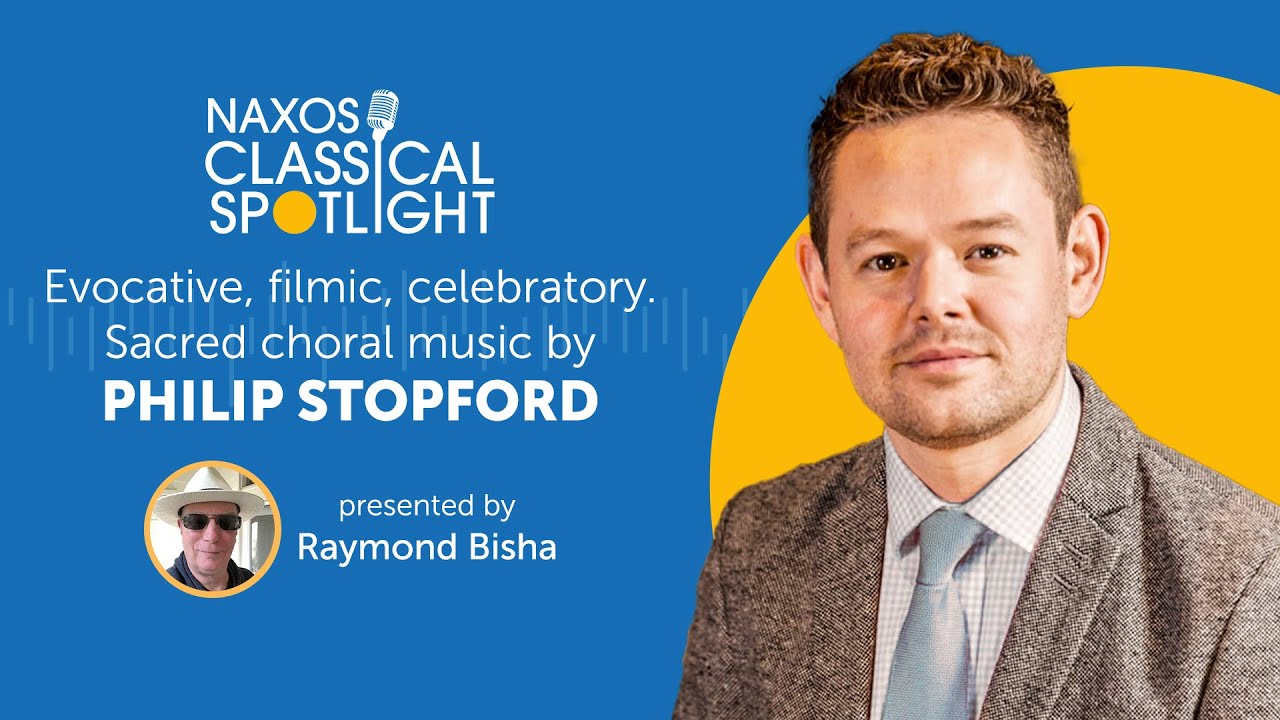 Podcast: Evocative, filmic, celebratory. Sacred choral music by Philip ...