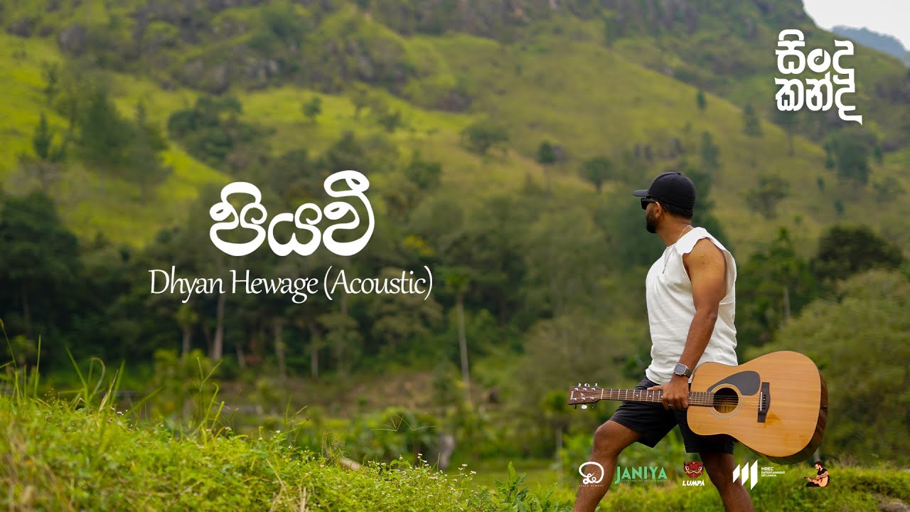 Dhyan Hewage - Sindu Kanda (සින්දු කන්ද) - Piyavee Acoustic Version ...