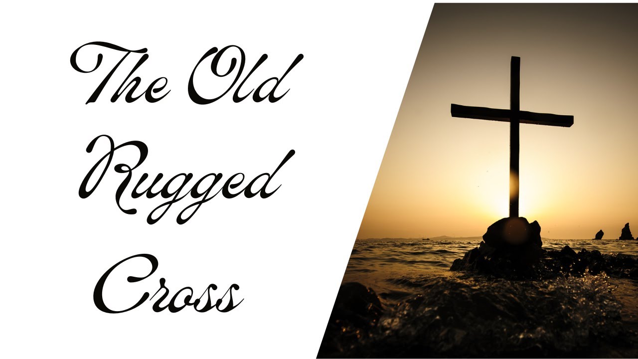The Old Rugged Cross - YouTube