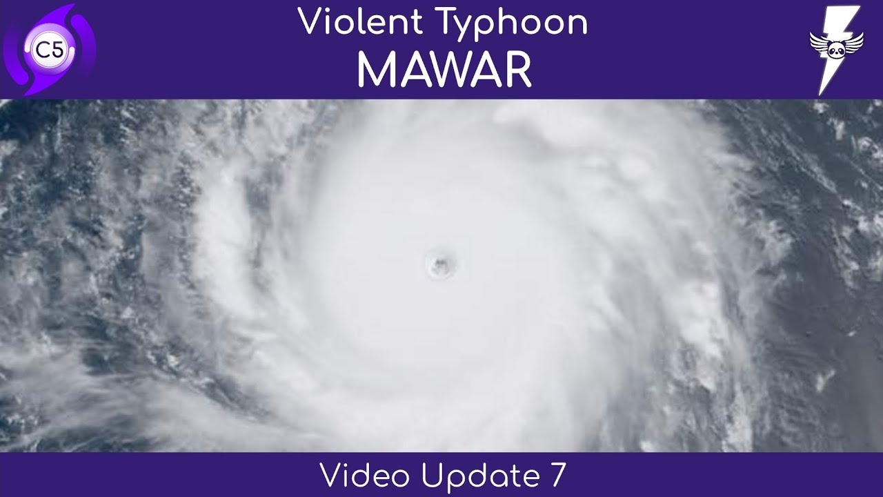 Violent Typhoon MAWAR Video Update 7 - YouTube