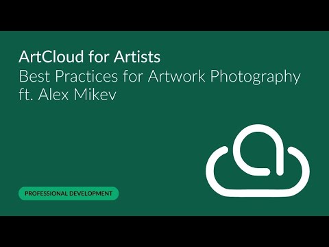 Artist Webinar | Photographing Your Artwork ft. Alex Mikev - YouTube