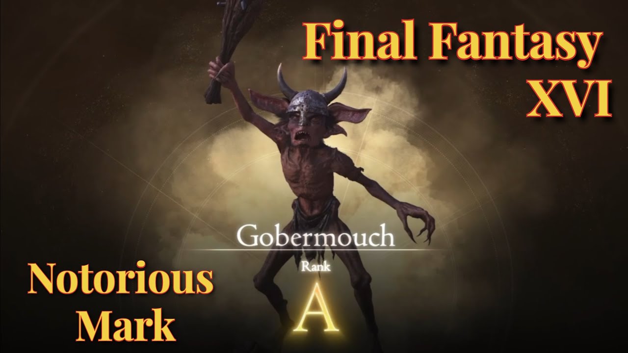 Notorious Mark - Gobermouch Hunt Board Final Fantasy XVI - YouTube