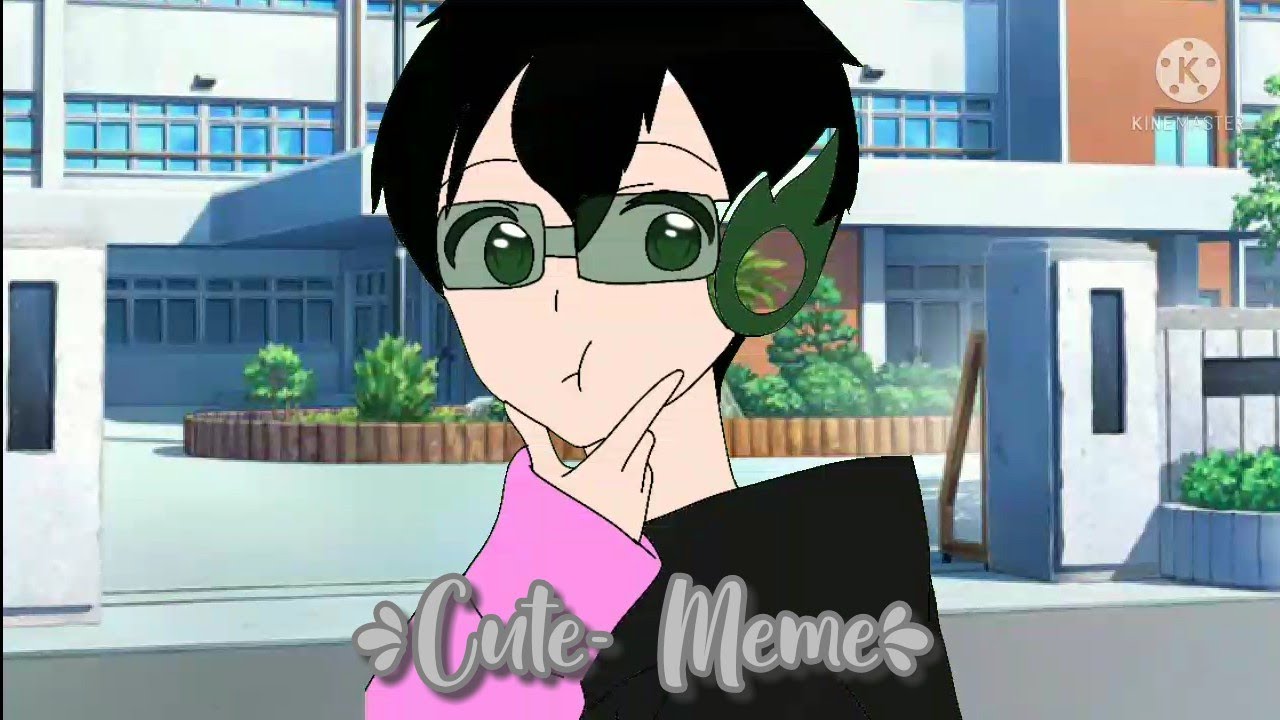 Cute- || Meme || [] Shinbi's House []~ - YouTube