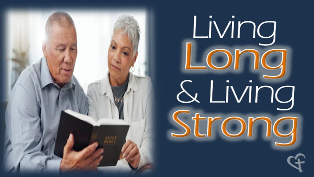 Living Long & Living Strong - PT 1 - YouTube
