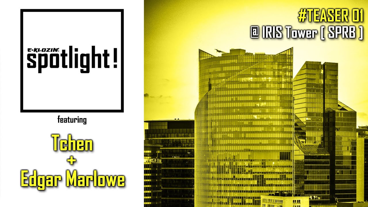 E-KLOZIN' Spotlight - EP03 - Tchen & Edgar Marlowe @ Iris Tower SPRB ...