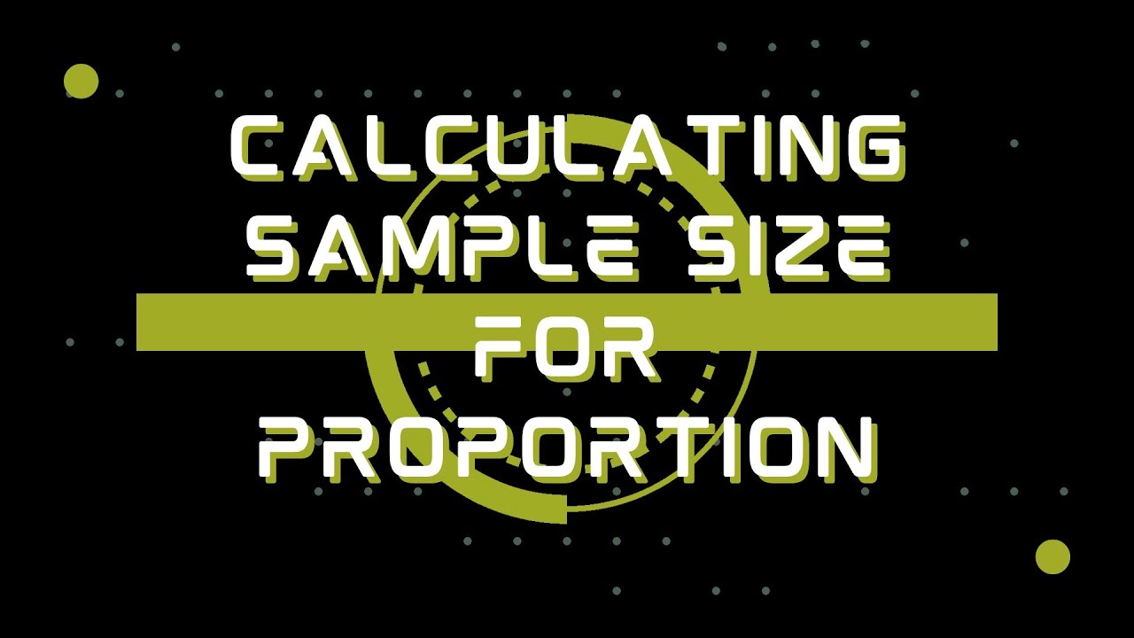 Calculating sample size for proportion - YouTube